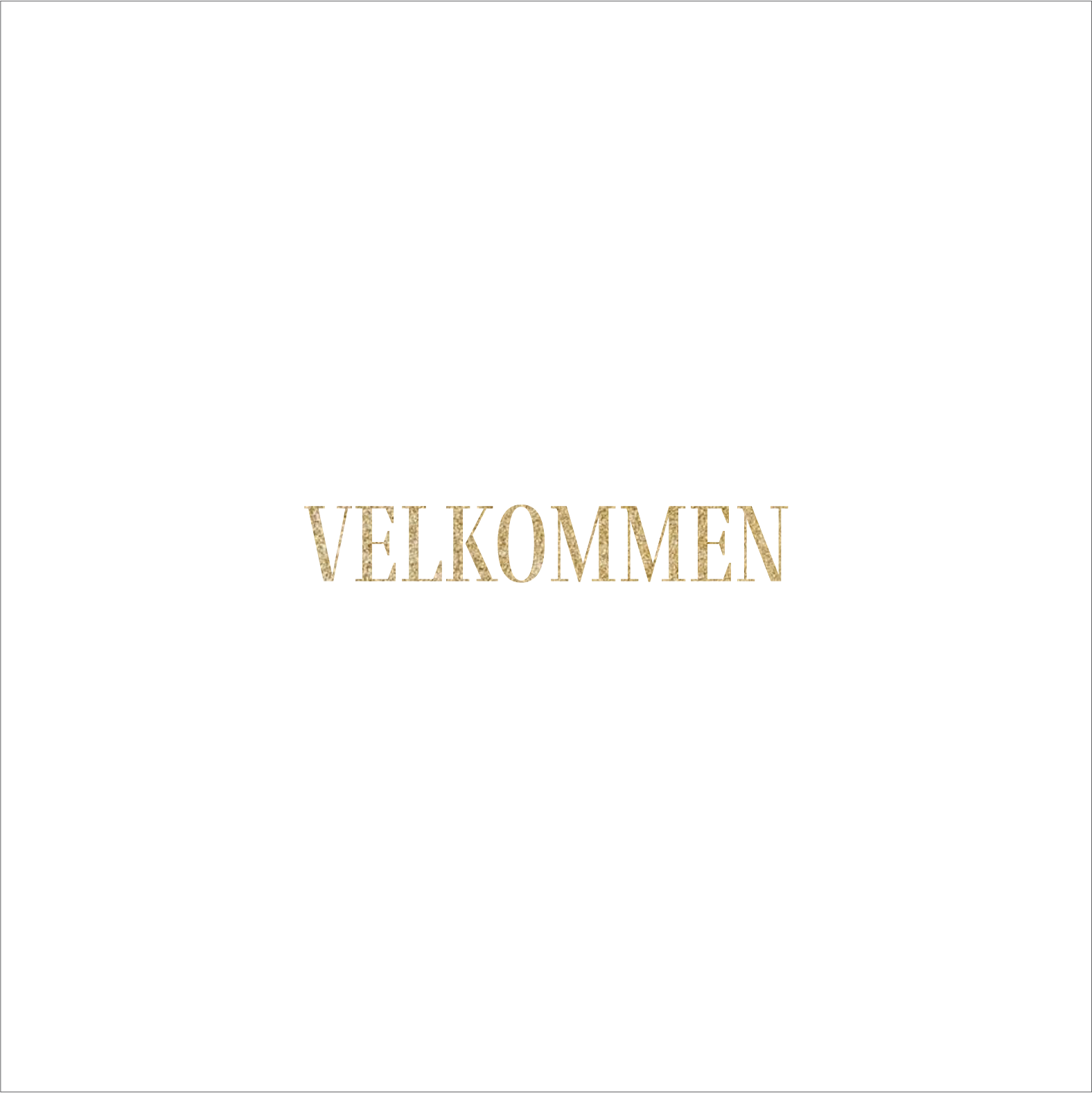 AN1 - Hvit AIRLAID serviett med gull tekst - "Velkommen" :: Norway Designstudio B2BShop